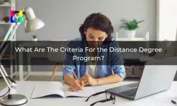 What Are The Criteria For the Distance Degree Program?