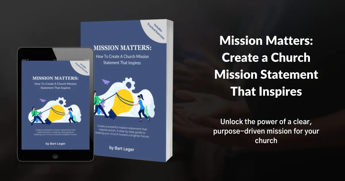 Mission Matters: How to Create a Church Mission Statement That Inspires