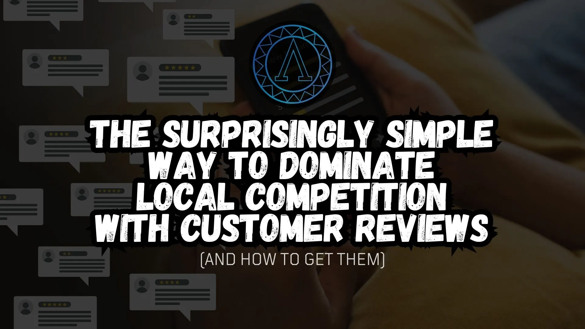 The Surprisingly Simple Way To Dominate Local Competition With Customer ...