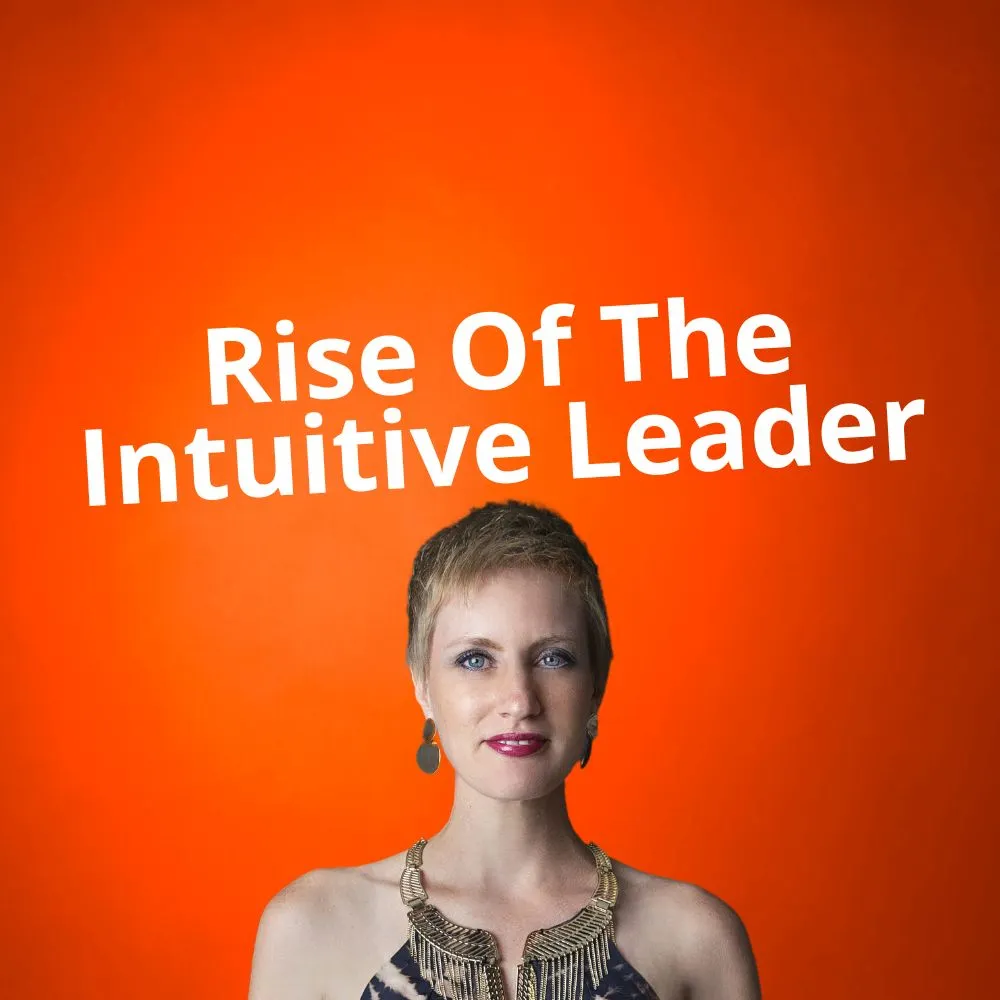 Rise of the Intuitive Leader: The 3S Leaders Edge MasterClass