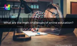 What are the 5 Main Challenges of Online Education?