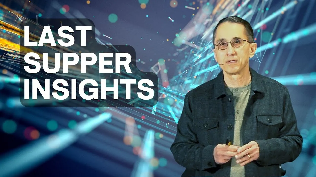 Last Supper Insights | Life Church St Louis