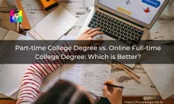 Part-time College Degree vs. Online Full-time College Degree: Which is ...