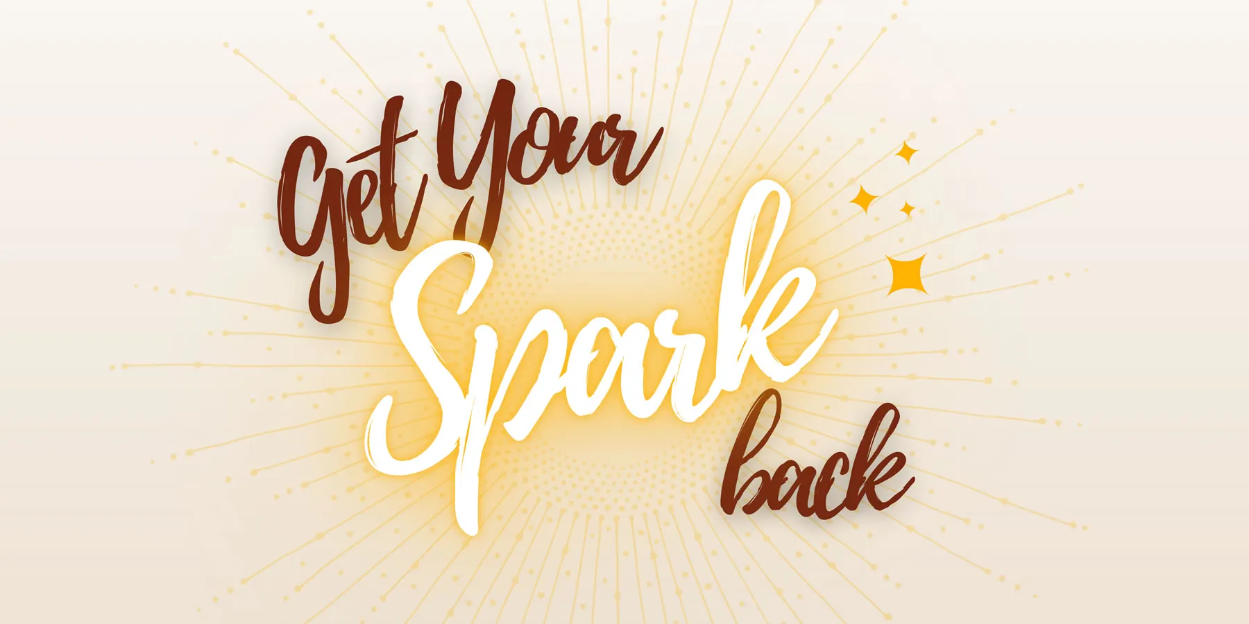 Get your spark back