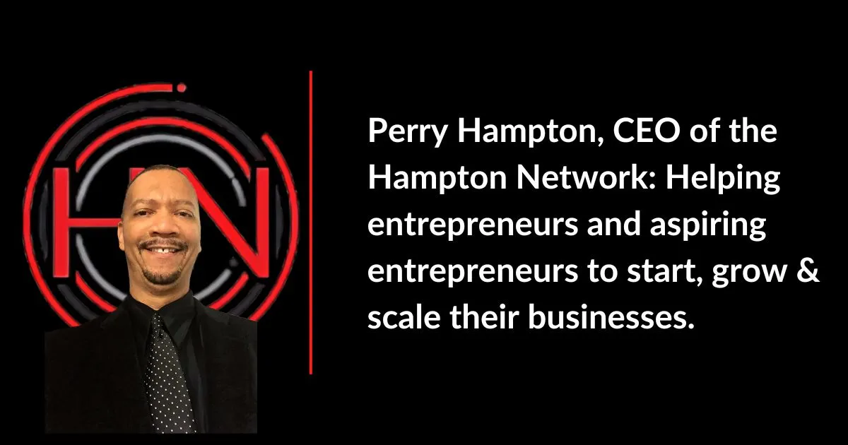 Perry Hampton - Entrepreneur