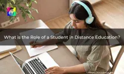 What is the Role of a Student in Distance Education?