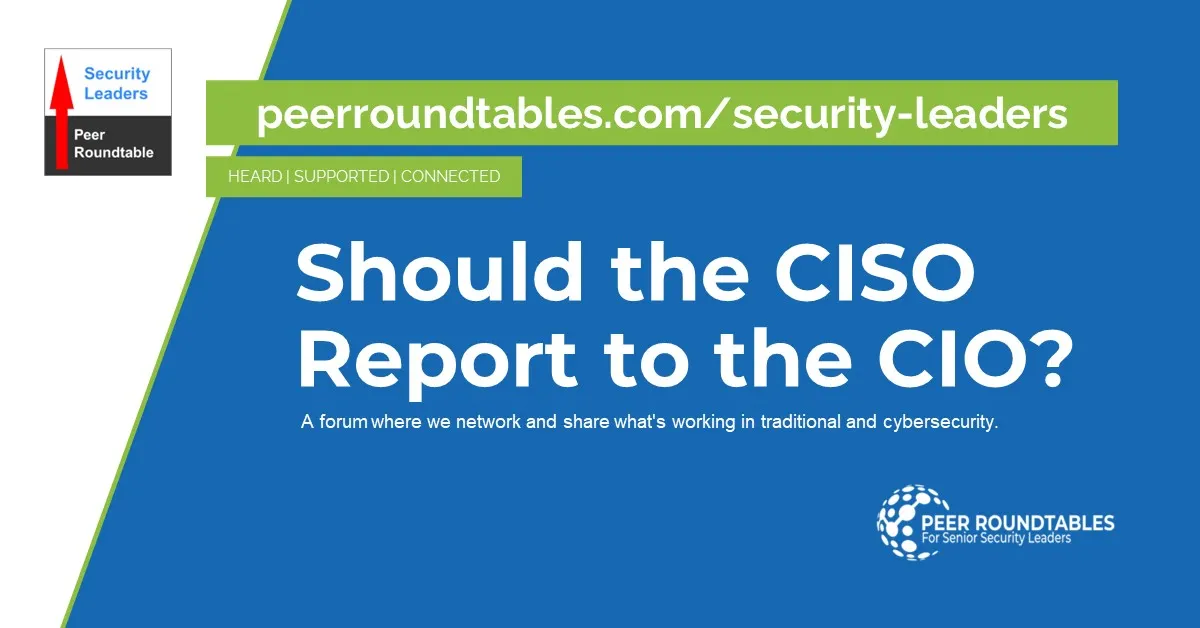 Should the CISO Report to the CIO?